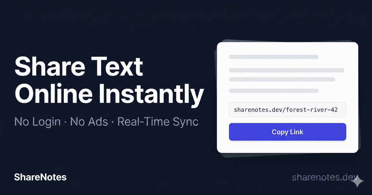 ShareNotes – Real-Time Text Sharing, No Login | Free Online Notepad
